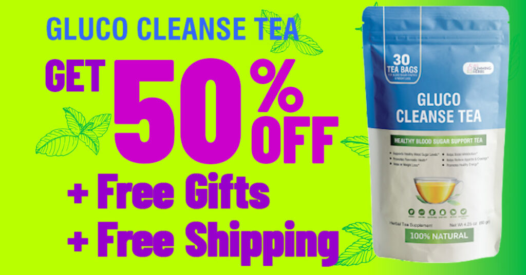 Exclusive Gluco Cleanse Tea Offer - Best Practices