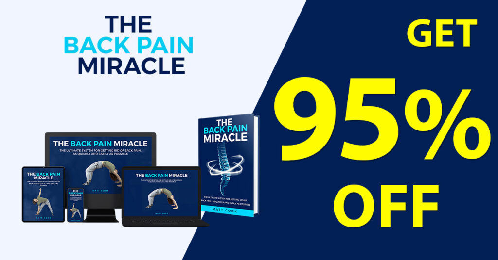 Exclusive The Back Pain Miracle Offer - Best Practices