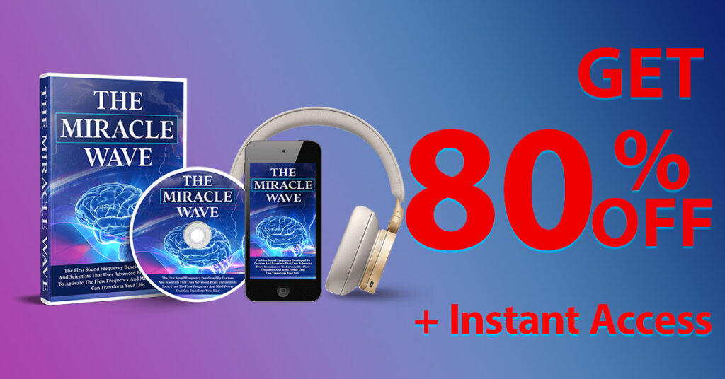 Exclusive The Miracle Wave Offer – Best Practices
